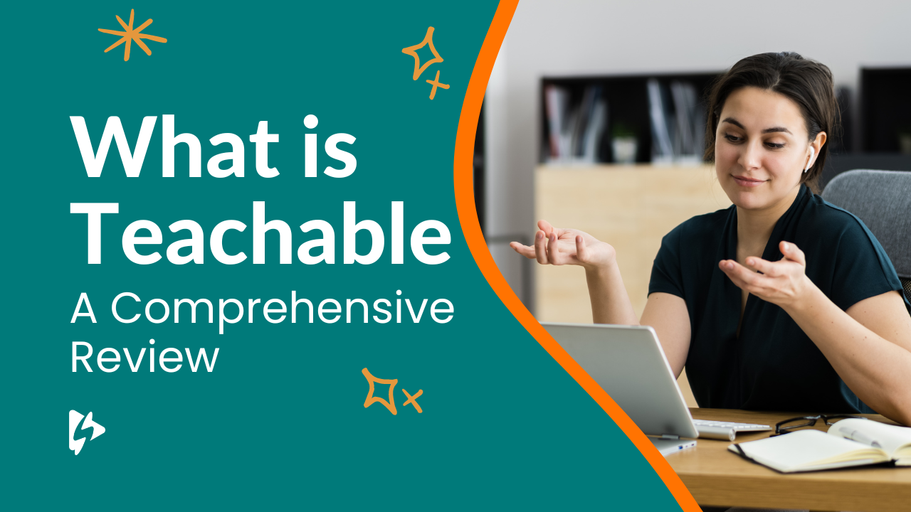 What Is Teachable? A Comprehensive Review Of The Online Learning Platform For 2023 - Spotlightr